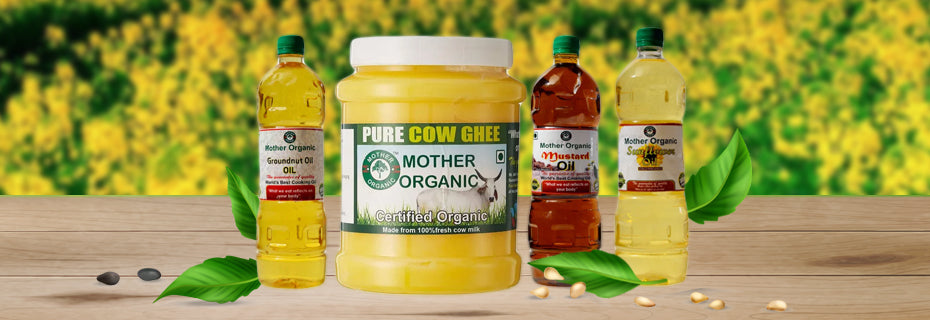 Oils & Ghee – Mother Organic